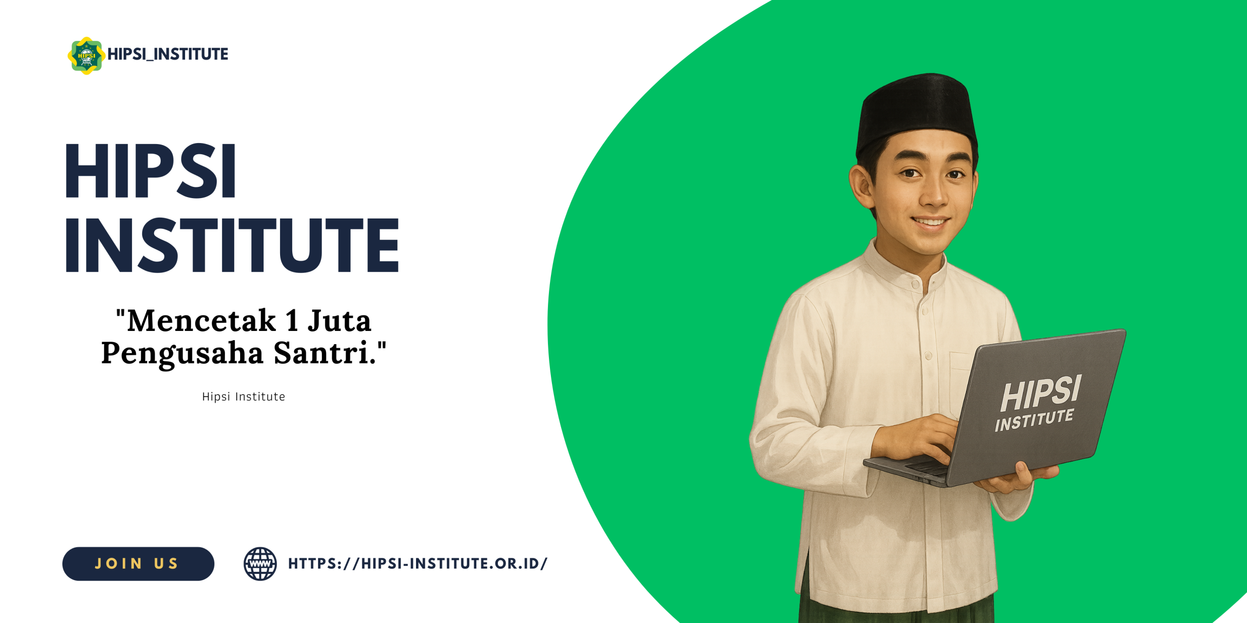 Hipsi Institute | Mencetak 1 juta santri pengusaha